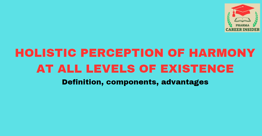 HOLISTIC PERCEPTION OF HARMONY AT ALL LEVELS OF EXISTENCE 7