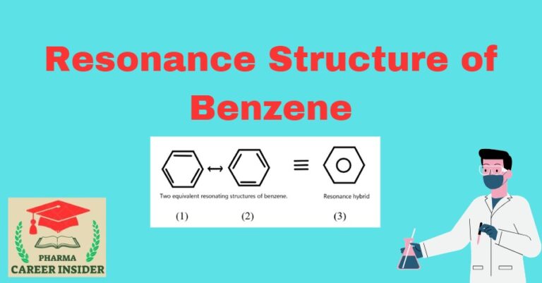 Resonance Structure of Benzene - Pharmacareerinsider