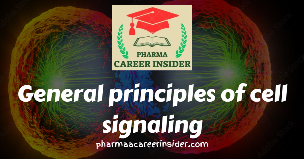 General principles of cell signaling - Pharmacareerinsider