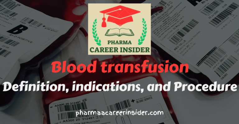 Blood transfusion: definition, indications, and Procedure ...