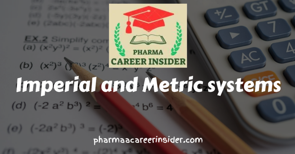 Imperial and Metric systems - Pharmacareerinsider