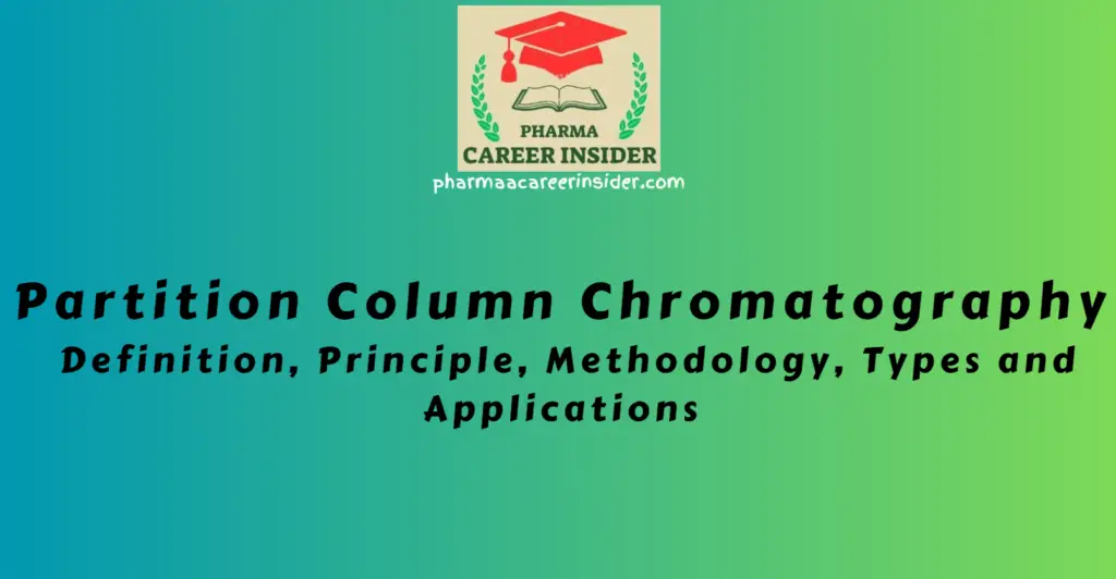 Partition Column Chromatography: Adsorption chromatography: Definition ... Partition Column Chromatography: Adsorption chromatography: Definition ...