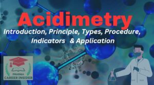 Acidimetry: Principles, Methods, and Applications - Pharmacareerinsider