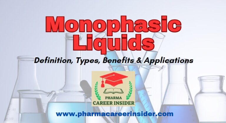 Monophasic Liquids: Definition, Types, Benefits & Applications