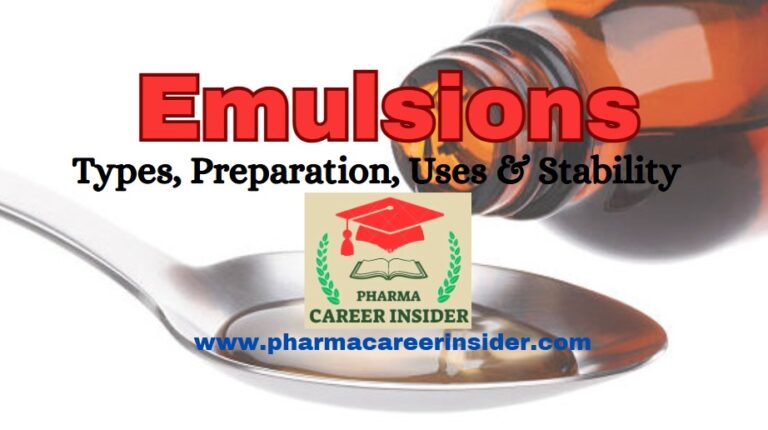 Emulsions: Types, Preparation, Uses & Stability